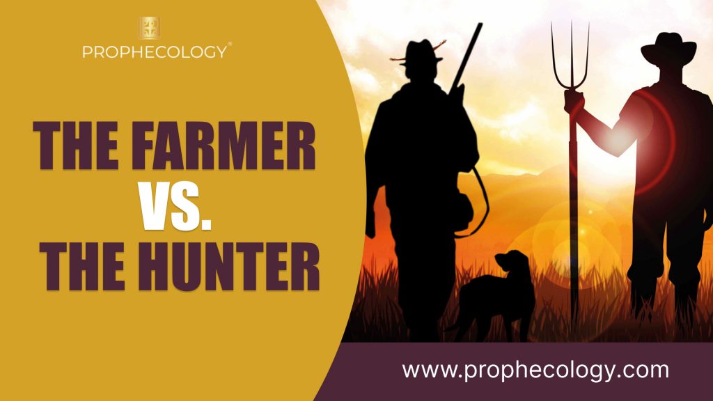 THE FARMER VS THE HUNTER